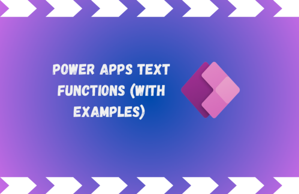 Power Apps Text Functions: Comprehensive Guide with Examples